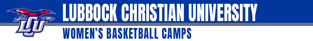 LCU Women's Basketball Camps | Lubbock Christian University